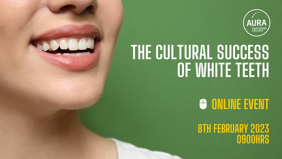 The Cultural Success of White Teeth | AURA