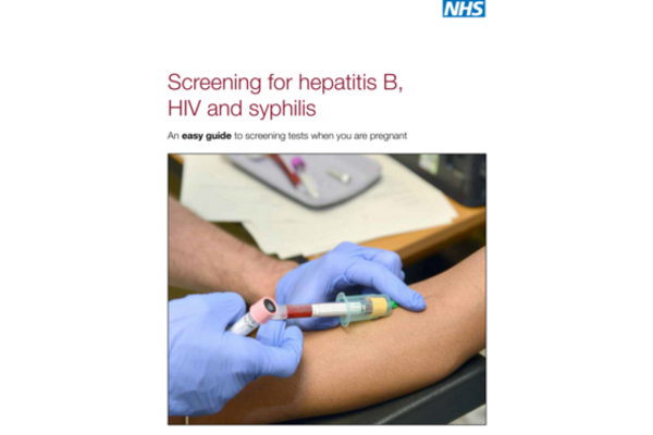 Screening for hepatitis B, HIV and syphilis when you are pregnant ...