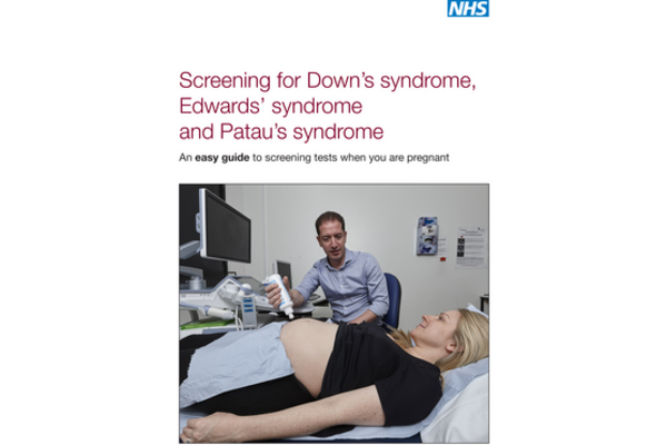 Easy guide to screening for Down’s syndrome, Edwards’ syndrome and ...