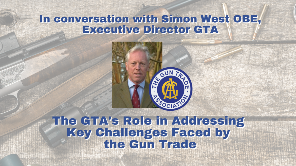 In Conversation with Simon West OBE, Executive Director GTA | The Gun ...