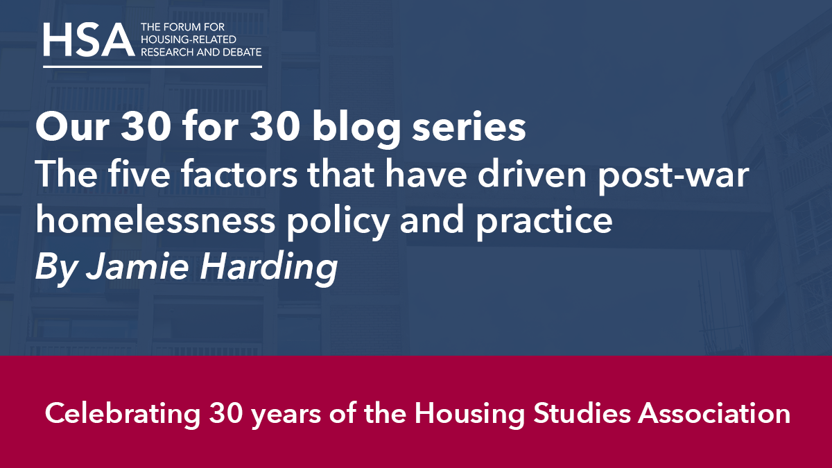 The Five Factors That Have Driven Post-war Homelessness Policy and ...