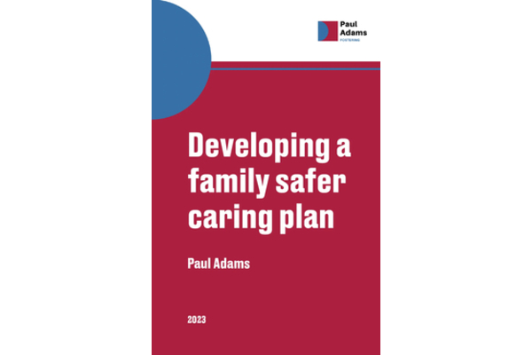 Developing a family safer caring plan | Nationwide Association of ...